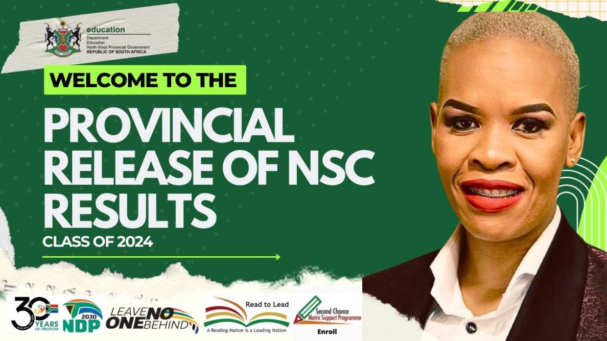 Live: Provincial Release of NSC Results 2024 – North West Department of ...